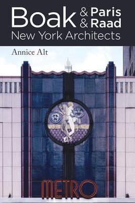 Boak & Paris / Boak & Raad: New York Architects by Annice M. Alt | The ...
