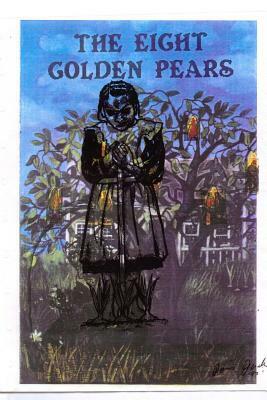 Browse Editions for The Eight Golden Pears: http: //www.amazon.com/The ...