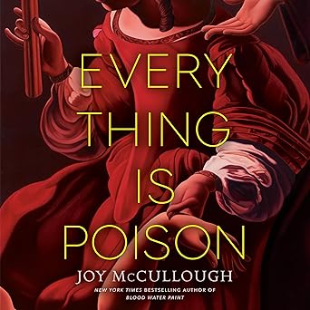 Everything Is Poison by Joy McCullough | The StoryGraph