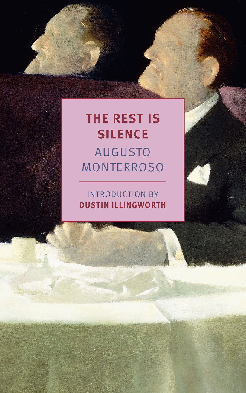 The Rest Is Silence by Augusto Monterroso, Aaron Kerner | The StoryGraph