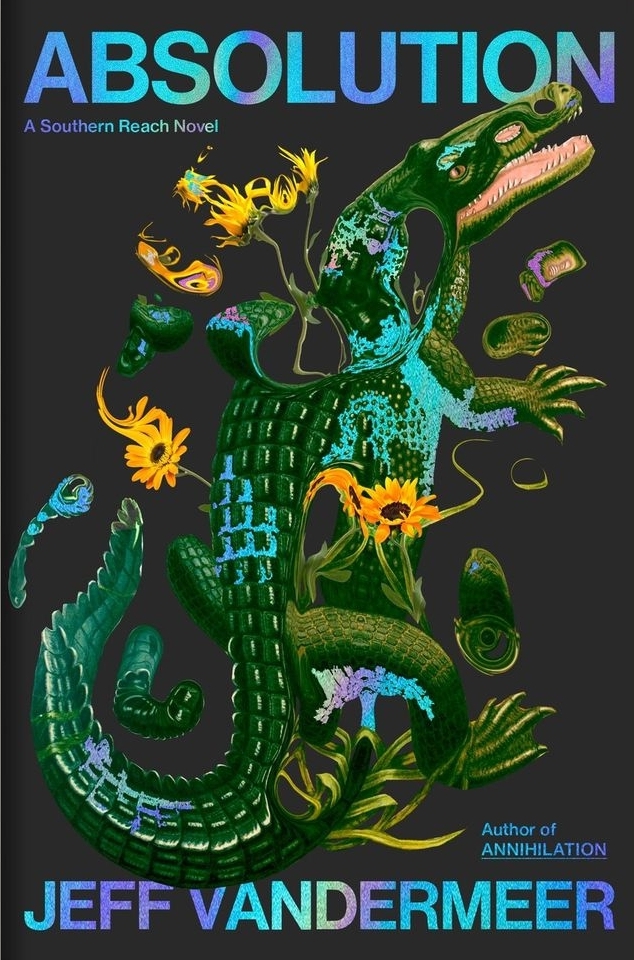 Absolution by Jeff VanderMeer | The StoryGraph