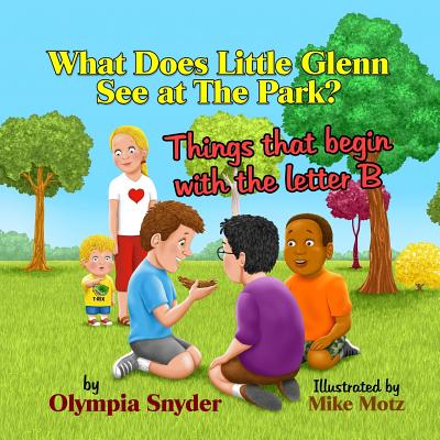 What Does Little Glenn See at The Park?: Things that begin with the ...
