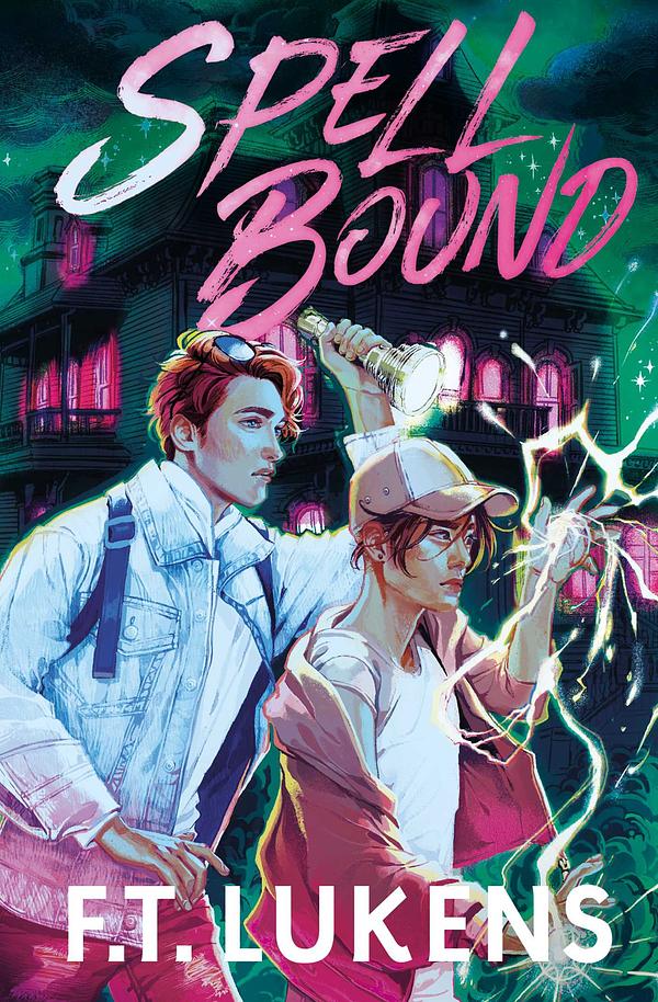 Spell Bound by F.T. Lukens | The StoryGraph