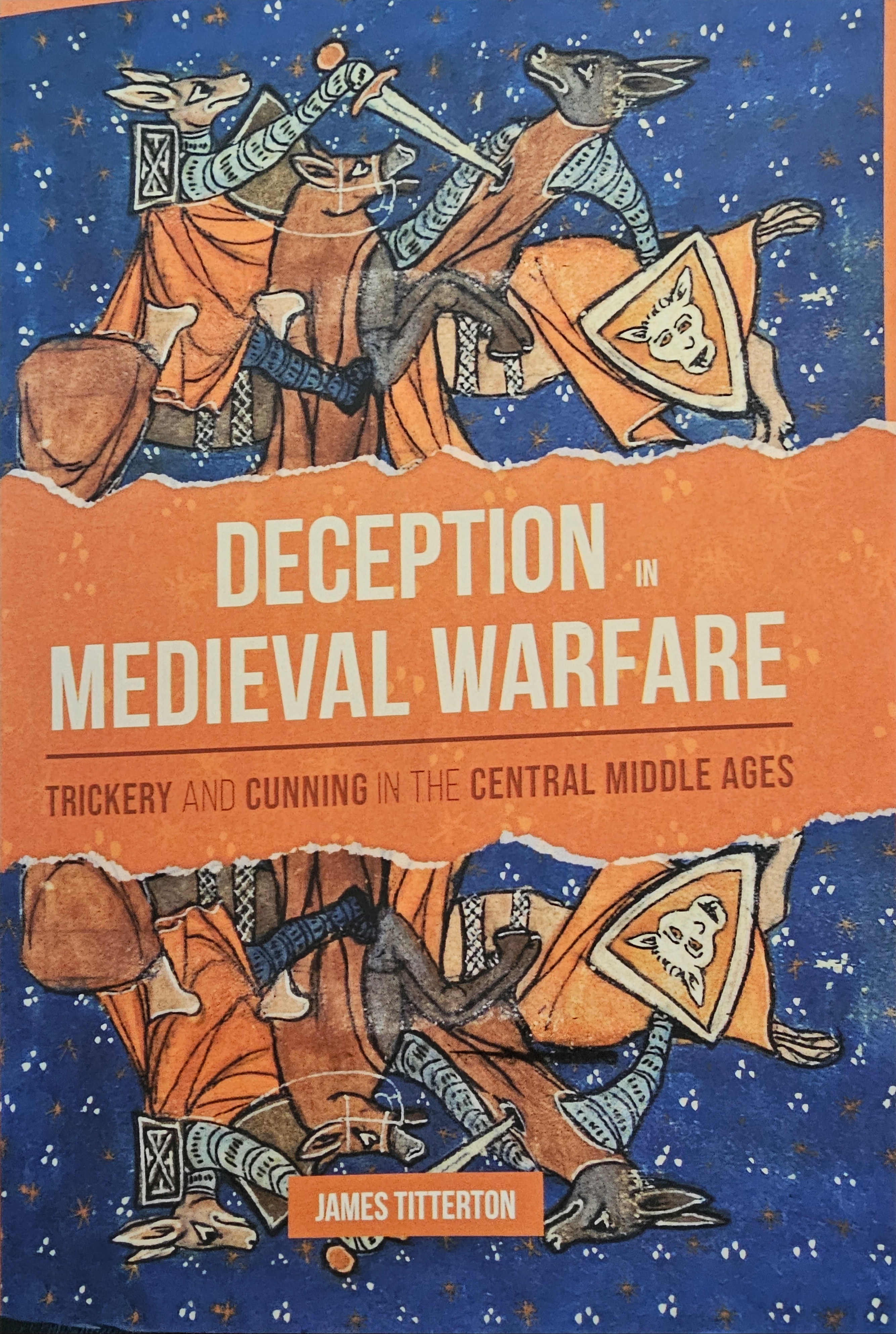 Deception in Medieval Warfare: Trickery and Cunning in the Central ...