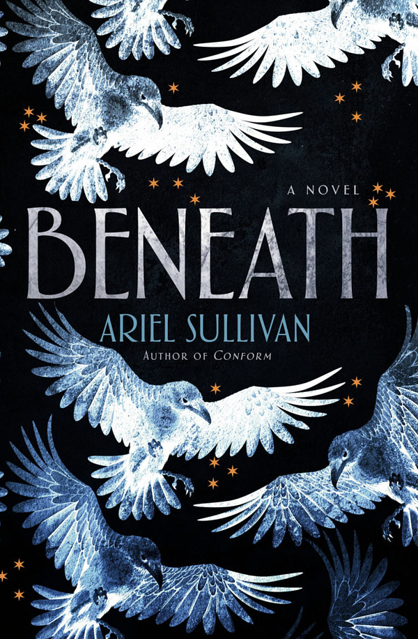 Beneath: A Novel by Ariel Sullivan | The StoryGraph