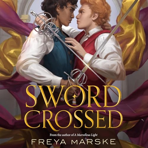 Swordcrossed by Freya Marske | The StoryGraph