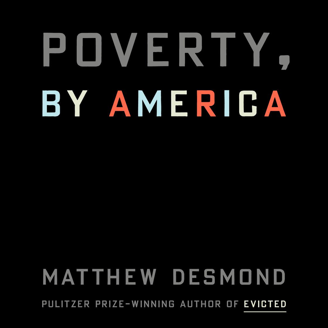 Poverty, by America by Matthew Desmond | The StoryGraph