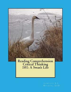 Browse Editions for Reading Comprehension Critical Thinking 101: A Swan ...