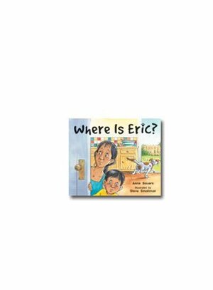 Where Is Eric? (Rigby Literacy) by Steve Smallman, Anne Bauers | The ...