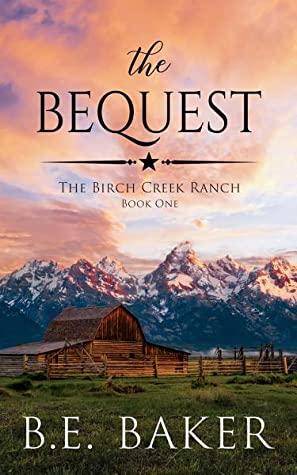 The Bequest by B.E. Baker | The StoryGraph