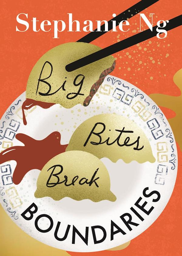 Big Bites Break Boundaries by Stephanie Ng | The StoryGraph