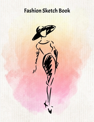 Fashion Sketch Book: My Fashion Design Illustration Workbook, Croquis ...