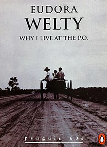 Why I Live at the P.O by Eudora Welty | The StoryGraph
