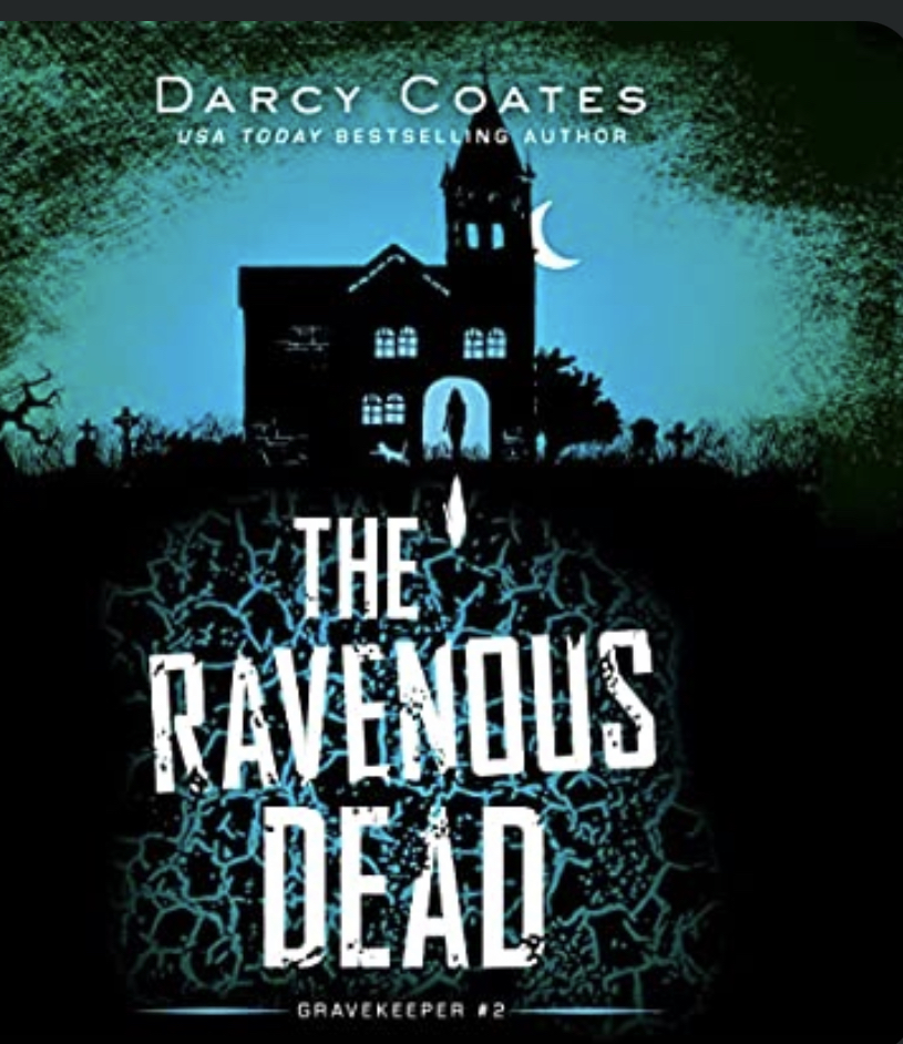 The Ravenous Dead by Darcy Coates | The StoryGraph