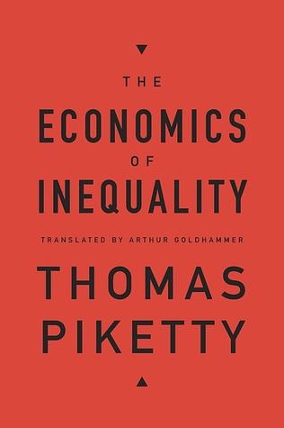 The Economics of Inequality by Arthur Goldhammer, Thomas Piketty | The ...