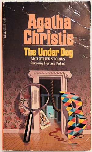 The Under Dog and Other Stories by Agatha Christie | The StoryGraph