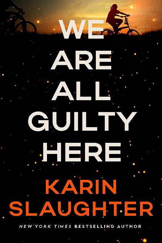 We Are All Guilty Here by Karin Slaughter | The StoryGraph