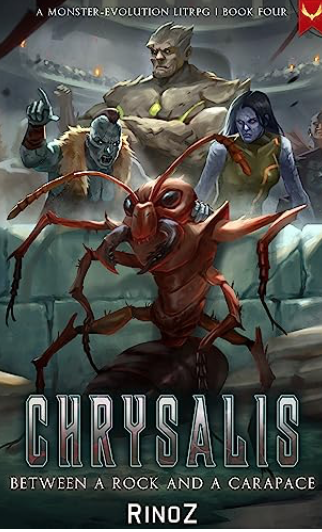 Chrysalis 4: Between a Rock and a Carapace by RinoZ | The StoryGraph