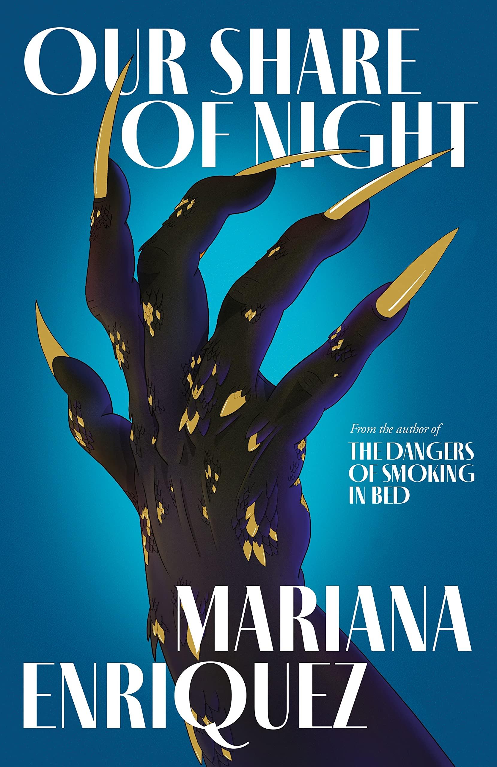 Our Share of Night by Mariana Enríquez | The StoryGraph