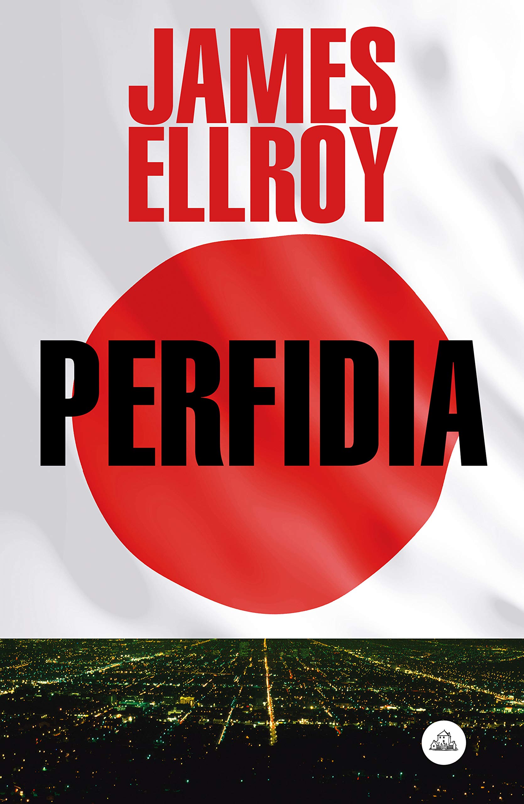 Perfidia by James Ellroy | The StoryGraph