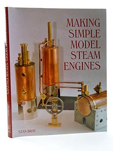 Making Simple Model Steam Engines by Stan Bray | The StoryGraph