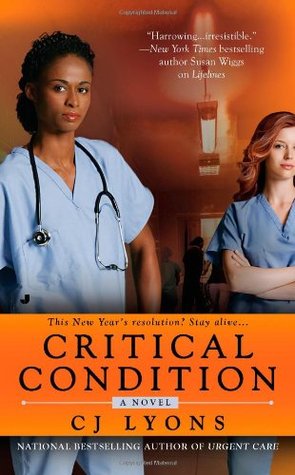 Critical Condition by C.J. Lyons | The StoryGraph