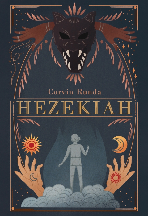 Hezekiah by Corvin Runda | The StoryGraph