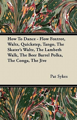 Editions for How To Dance - Flow Foxtrot, Waltz, Quickstep, Tango, The ...