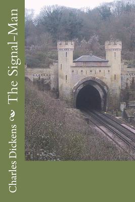 The Signal-Man by Charles Dickens | The StoryGraph