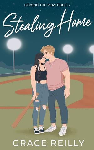 Stealing Home by Grace Reilly | The StoryGraph