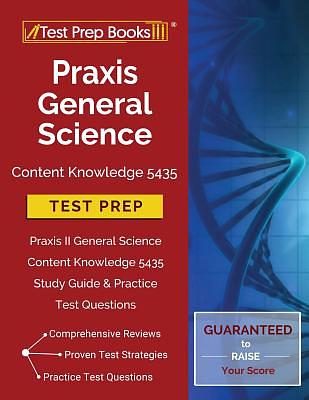 Praxis General Science Content Knowledge 5435 Test Prep: Praxis II ...