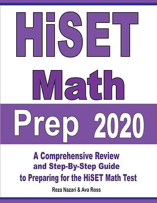 HiSET Math Prep 2020: A Comprehensive Review and Step-By-Step Guide to ...
