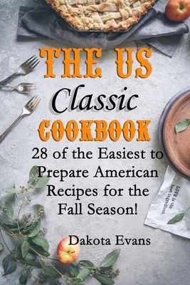 Browse Editions for The US Classic Cookbook: 28 of the Easiest to ...