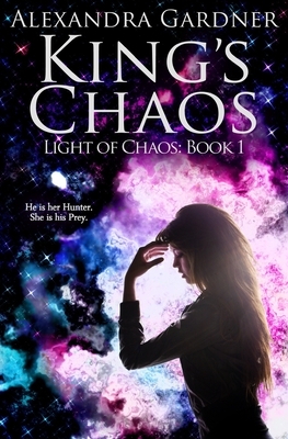 Editions for King's Chaos (Light of Chaos #1) | The StoryGraph