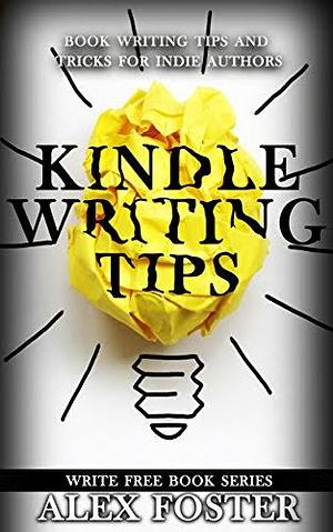 Editions for Kindle Tips: Kindle Writing Tips and Tricks From HTML to ...