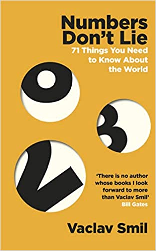 Numbers Don't Lie: 71 Things You Need to Know About the World by Vaclav ...
