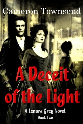 A Deceit of the Light by Cameron Townsend | The StoryGraph