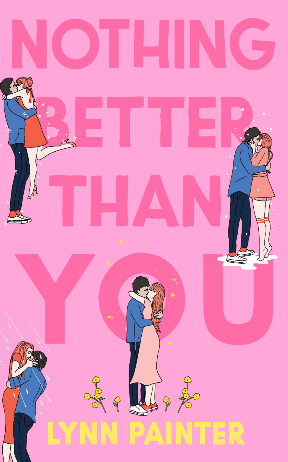 Nothing Better Than You by Lynn Painter | The StoryGraph