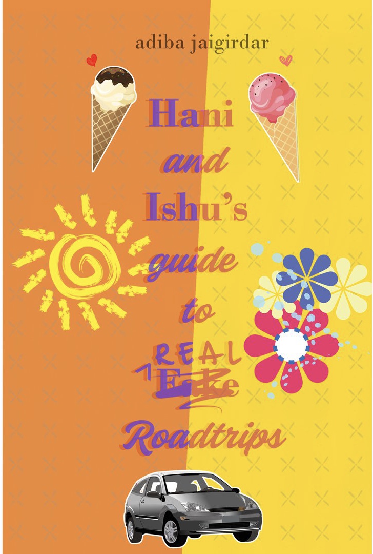 Hani and Ishu's Guide to Real Roadtrips by Adiba Jaigirdar | The StoryGraph