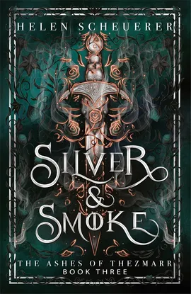 Silver & Smoke by Helen Scheuerer | The StoryGraph