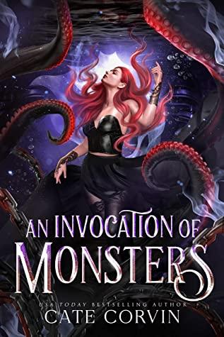 An Invocation of Monsters by Cate Corvin | The StoryGraph