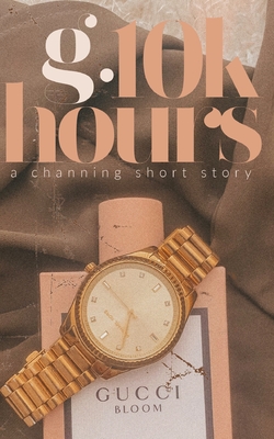 10,000 hours. by Grey Huffington | The StoryGraph