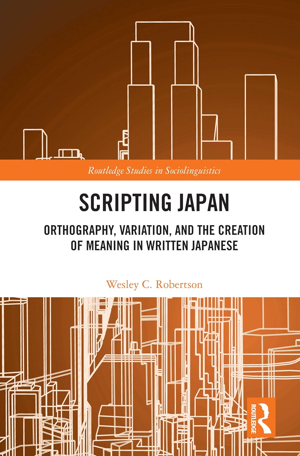 Scripting Japan: Orthography, Variation, and the Creation of Meaning in ...