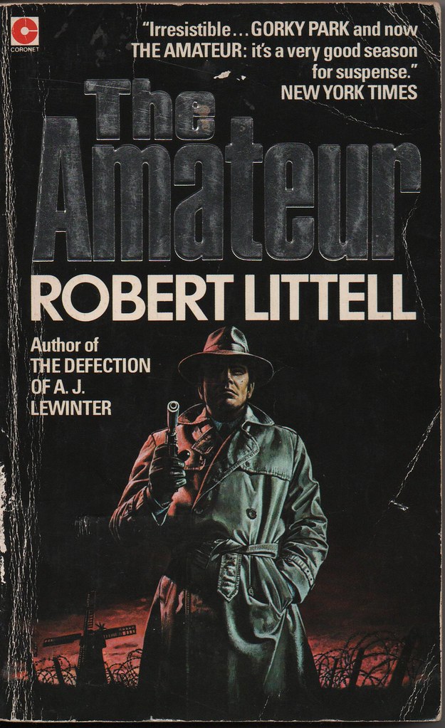 The Amateur by Robert Littell by Robert Littell | The StoryGraph
