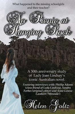 No Picnic at Hanging Rock by Helen Goltz | The StoryGraph