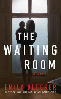 The Waiting Room by Emily Bleeker | The StoryGraph