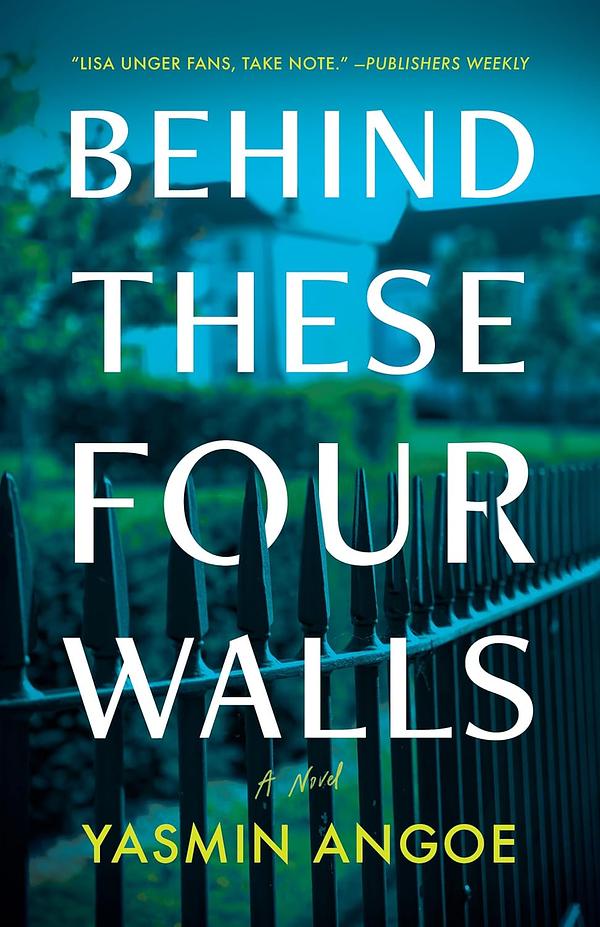 Behind These Four Walls by Yasmin Angoe | The StoryGraph
