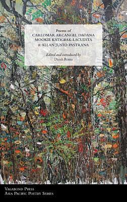 Poems of Carlomar Arcangel Daoana, Mookie Katigbak-Lacuesta & Allan ...