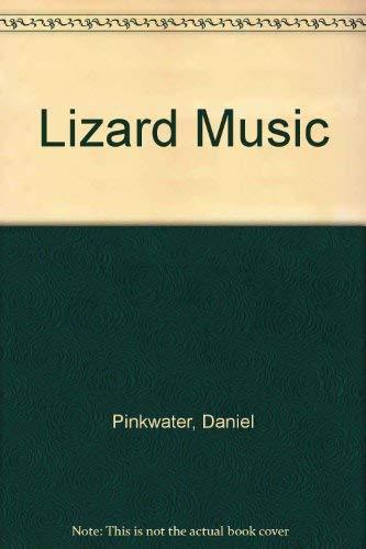 Lizard Music by Daniel Pinkwater | The StoryGraph