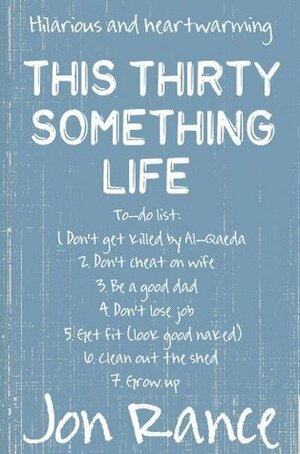 This Thirtysomething Life by Jon Rance | The StoryGraph